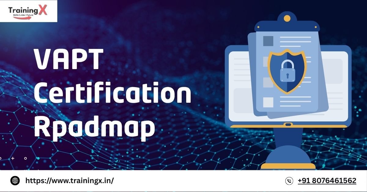 VAPT Certification for Beginners to Advanced Pros